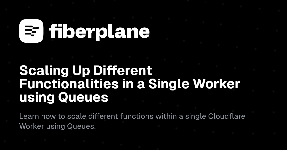 Scaling Up Different Functionalities in a Single Worker using Queues ...